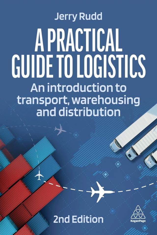 A Practical Guide to Logistics | Kogan Page